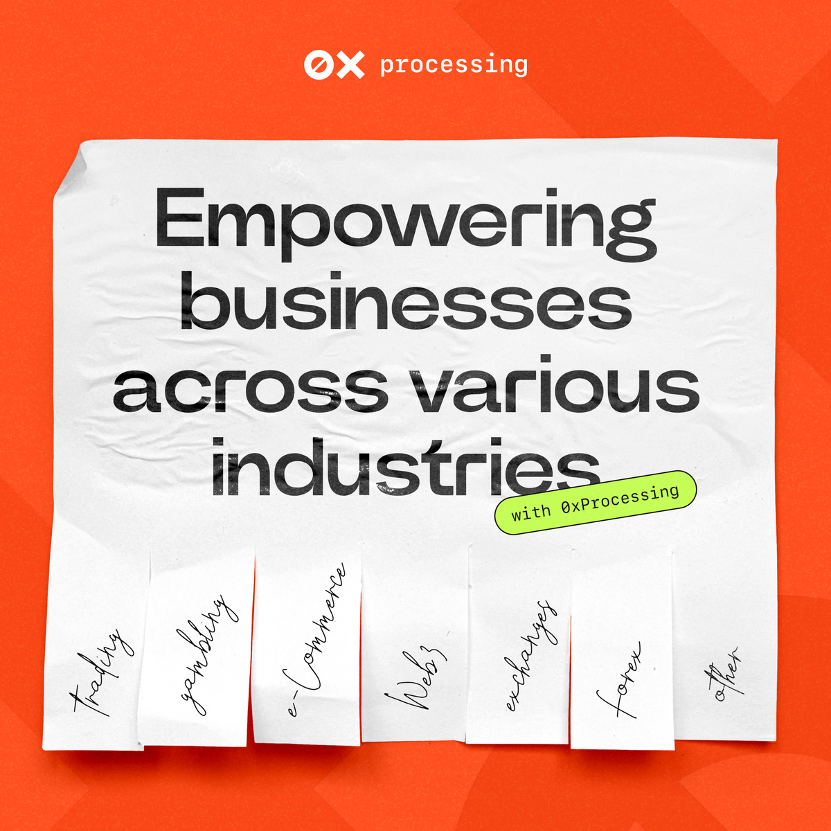 The Powerful and Versatile 0xProcessing: Empowering Businesses Across Various Industries with ...